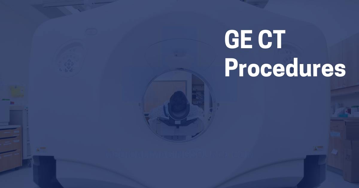 GE CT Operator Manual Procedures