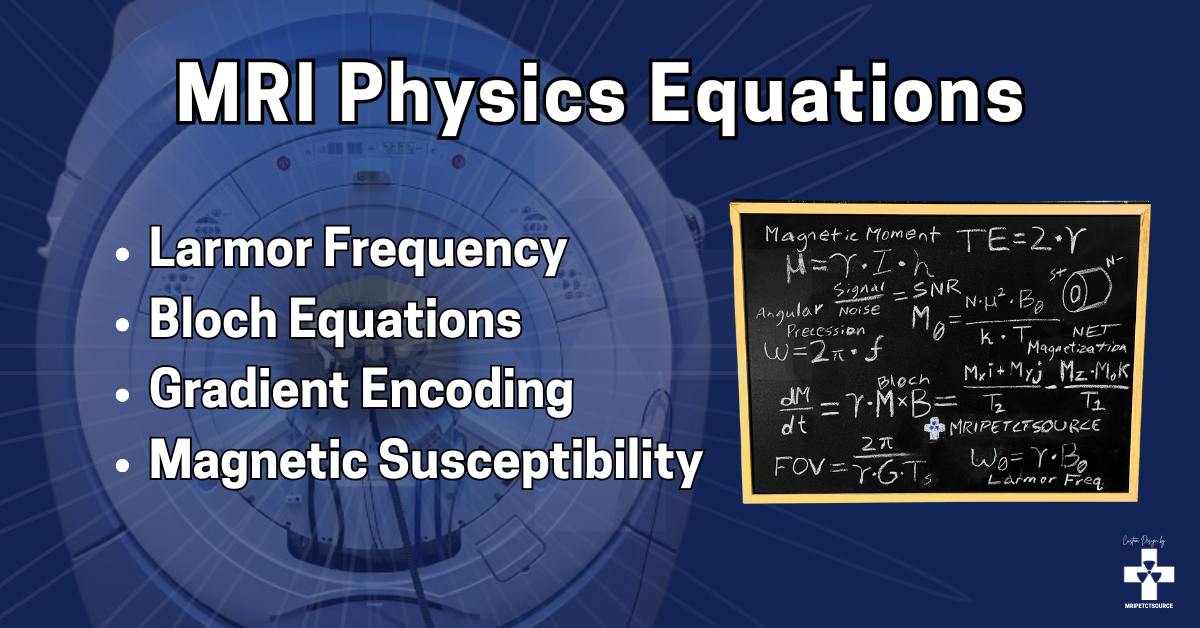 MRI Physics Equations